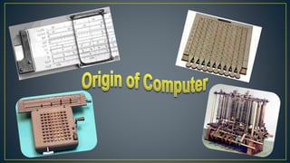 Origin of Computer | PPTX