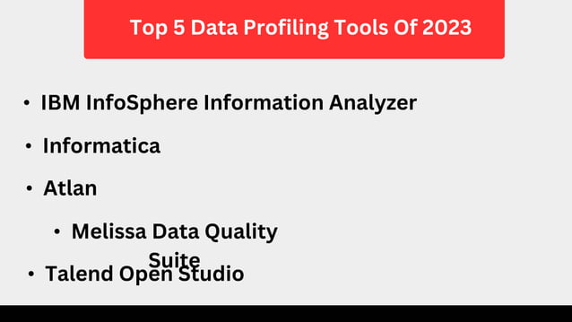 Top 5 Data Profiling Tools Of 2023 - TechDogs | PPTX