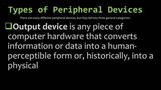Introduction to Computer: Computer Peripheral Devices.pptx