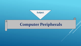 Computer peripherals presentation | PPTX