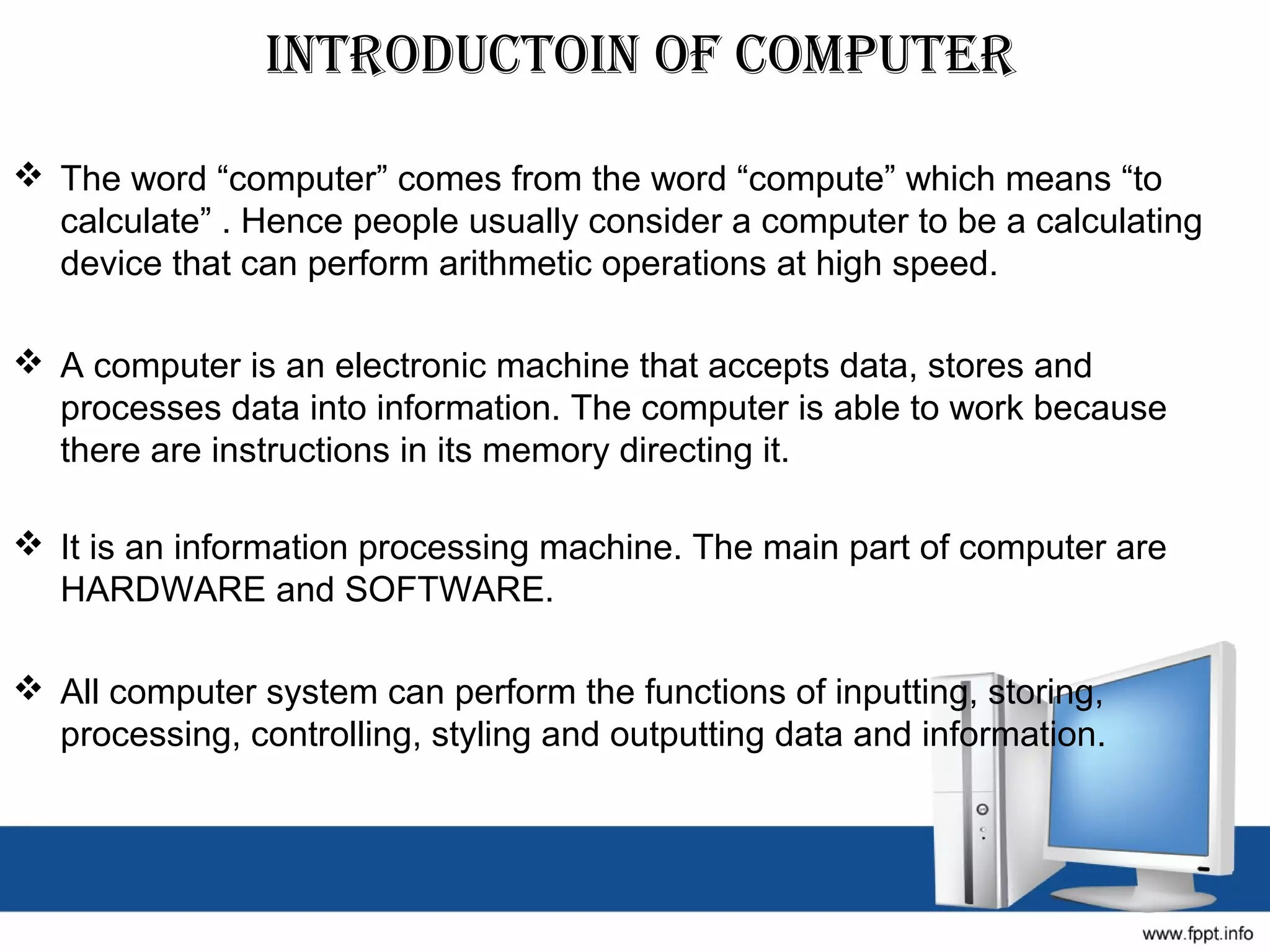 Basic introduction of computer | PPT | Computing | Technology & Computing