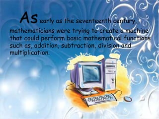 history and uses of computer in different areas | PPT