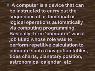 Computer-It's Introduction or Computer System | PPT
