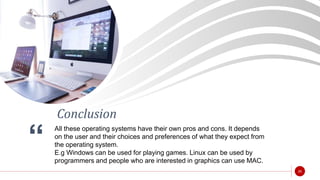 Operating Systems and It's Types | PPT