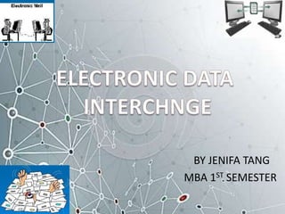 ELECTRONIC DATA INTERCHANGE (EDI) | PPTX
