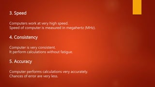 Characteristics of Computer.pptx | Technology & Computing
