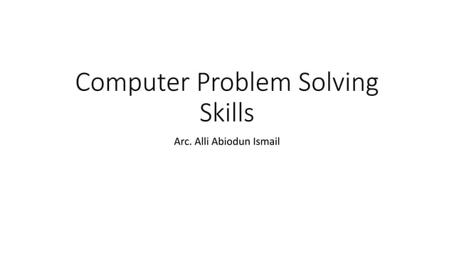 Computer problem solving skills | PPT