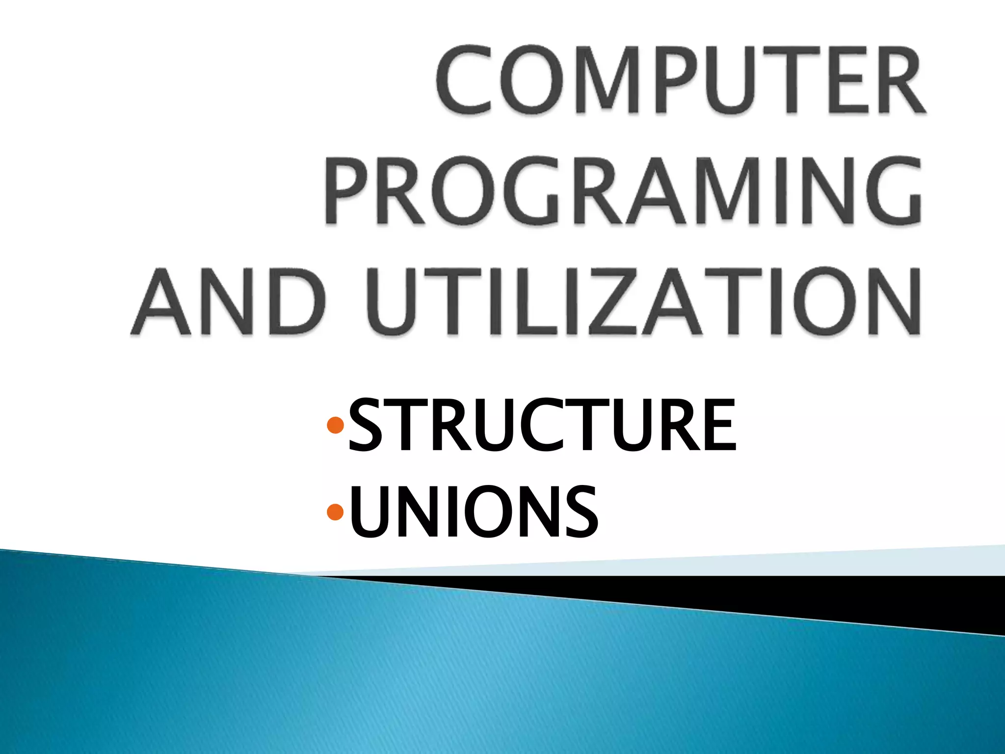 C Structures and Unions | PPTX