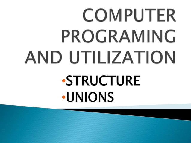 C Structures and Unions | PPTX