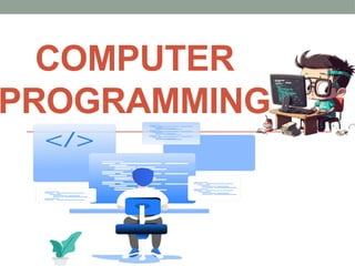 COMPUTER PROGRAMMING presentation jss sc | PPT