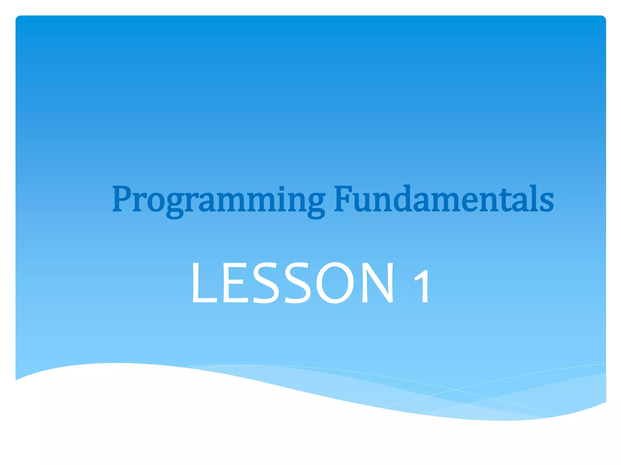 Computer_Programming_Fundamentals CHAPTER 2.pptx
