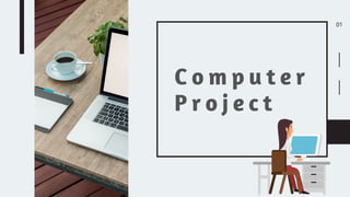 Computer project | PPT
