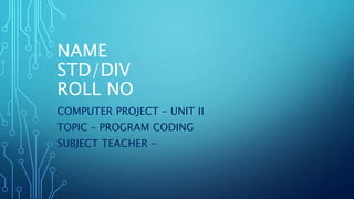 Computer 💻 Project Learn how to use BlueJ and more about java | PPT