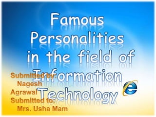Famous Personalities in the field of Information Technology | PPTX