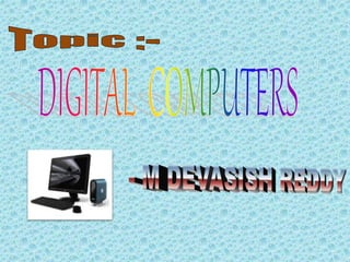DIGITAL COMPUTERS | PPTX
