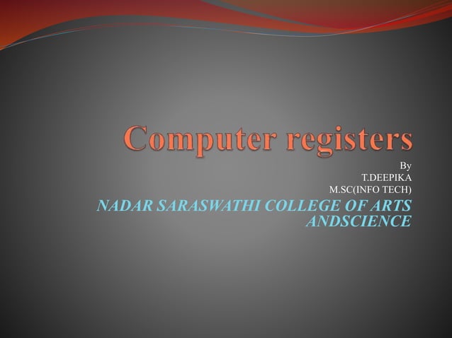 Computer registers | PPTX | Operating Systems | Computer Software and Applications