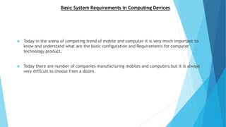 Computer Hardware-Software Requirments In Computer Devices And Mobiles ...