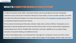 Computer Reservation System For Travel Agents | PPT