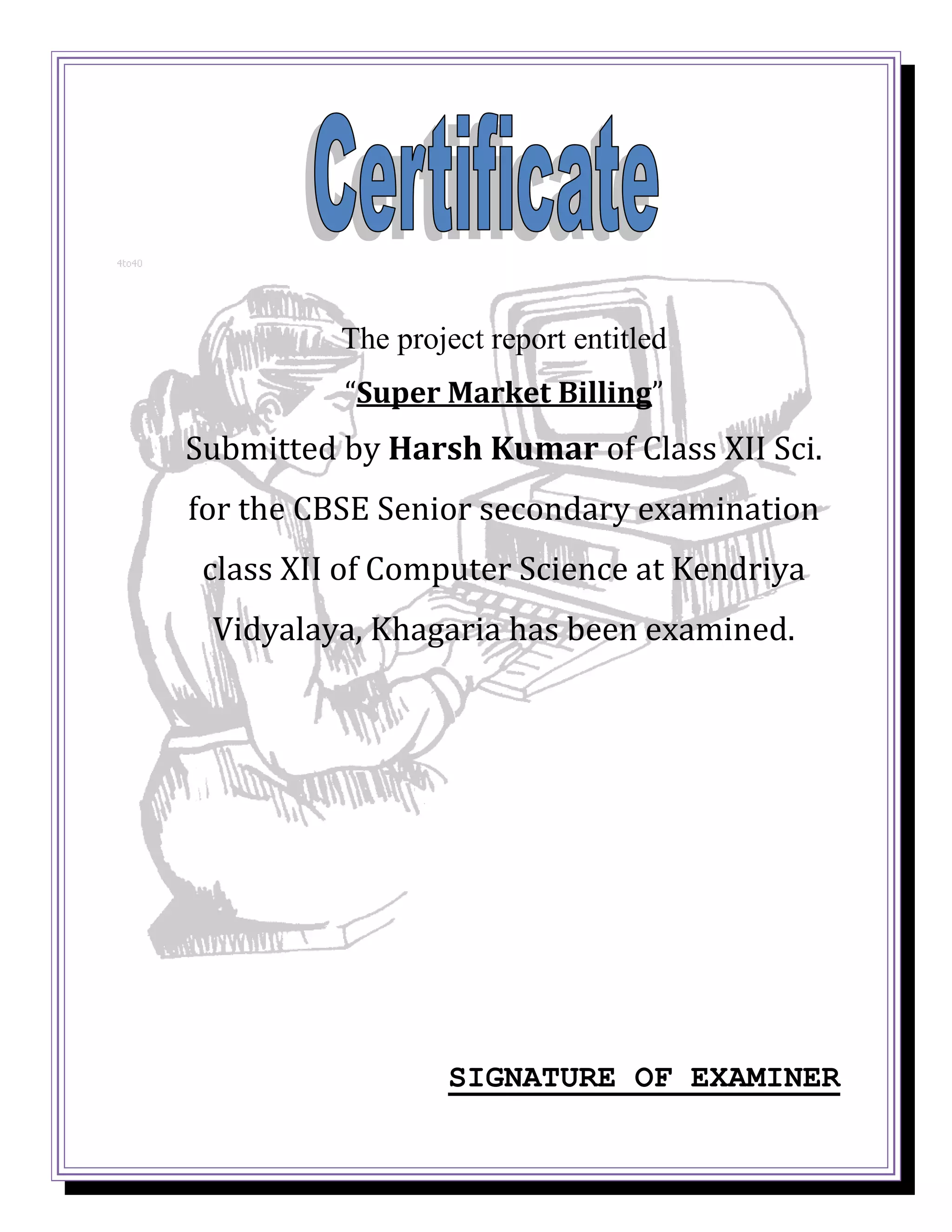 Computer science class 12 project on Super Market Billing | PDF