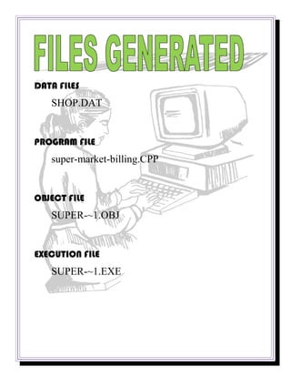 Computer science class 12 project on Super Market Billing | PDF