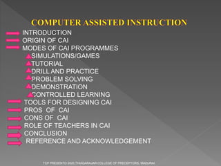 COMPUTER ASSISTED INSTRUCTION | PPTX