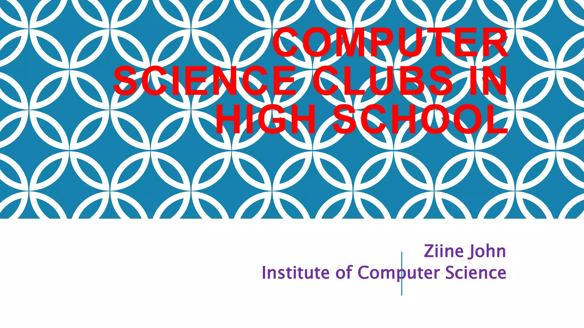 Computer science clubs in schools | PPTX