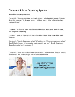 Computer Science Operating Systems Answer the following questions-.pdf