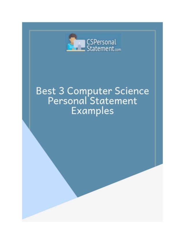 Best 3 Computer Science Personal Statement Examples Best 3 Computer Science Personal Statement Examples