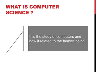 Computer science presentation | PPTX | Computer Software and Applications | Computing