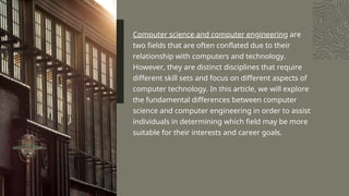 Computer Science Vs Computer Engineering : What's The Difference | PPT