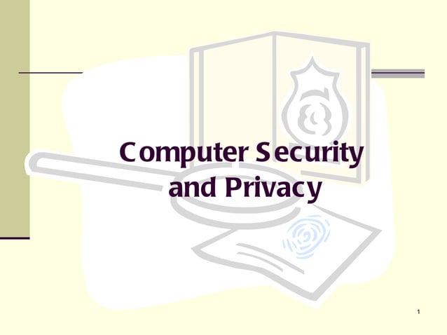 Computer Security And Privacy 2010-2011 | Ppt