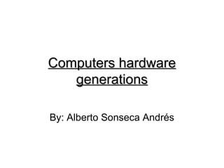 Computers hardware generations | PPT