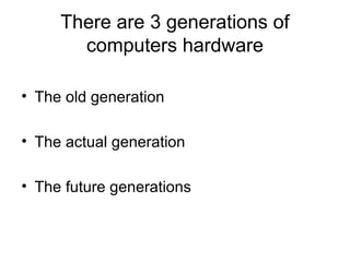 Computers hardware generations | PPT