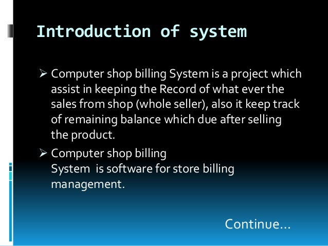 Computer shop billing system Computer shop billing system