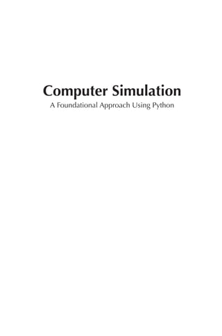 Computer Simulation_ A Foundational Approach Using Python (2018).pdf