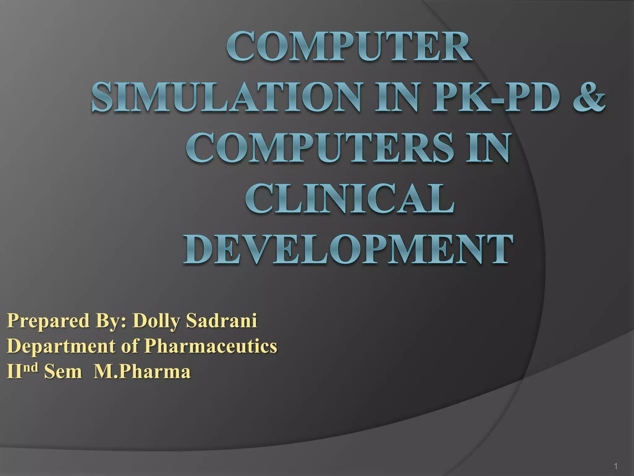 Computer simulation in pkpd | PPTX