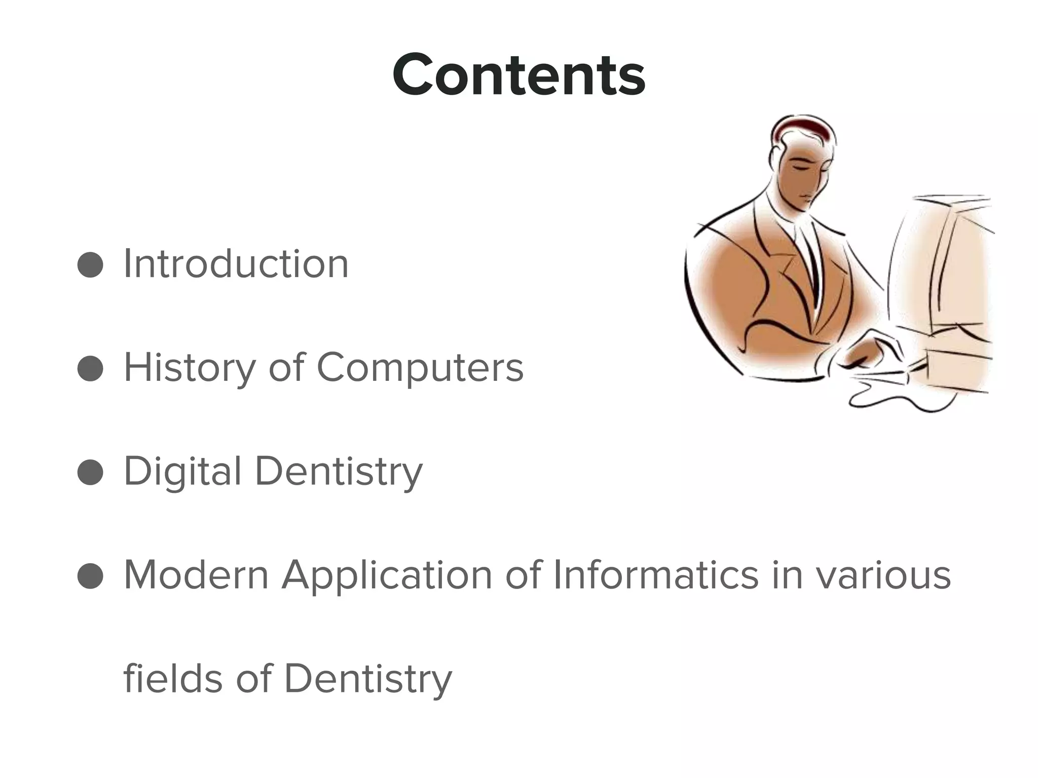 Computers in dentistry | PPTX
