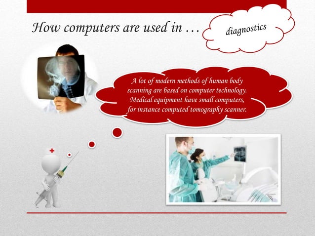 Computers usage in medicine | PPTX | Technology & Computing