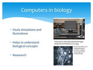 Computers in medicine and biology | PPTX