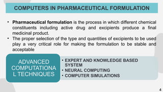 COMPUTERS IN PHARMACEUTICAL FORMULATIONS.pptx