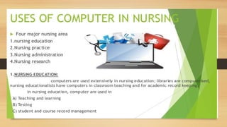 COMPUTERS IN TEACHING LEARNING, NURSING RESEARCH AND PRACTICE.pptx