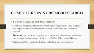COMPUTERS IN TEACHING LEARNING, NURSING RESEARCH AND PRACTICE.pptx
