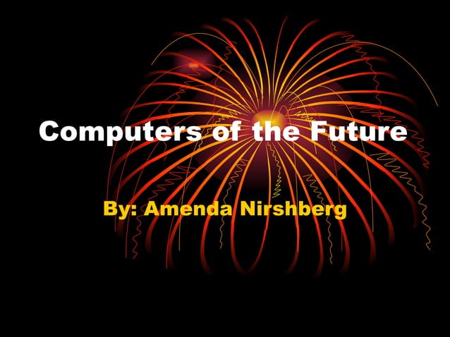 Computers Of The Future | PPT