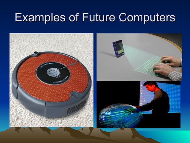 Computers Of The Future!! | PPT