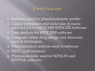 Computer software used in PHARMCAY AND PHARMACEUTICAL RESEARCH | PPTX