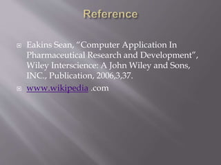 Computer software used in PHARMCAY AND PHARMACEUTICAL RESEARCH | PPTX