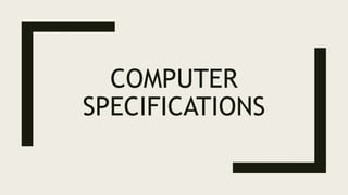 Computer specifications.ppsx