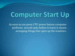 Computer start up process | PPTX