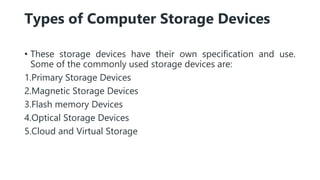 computer storage and benifits uesd and .pptx