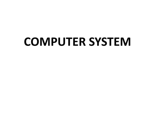 COMPUTER SYSTEM COMPONENTS | PPT